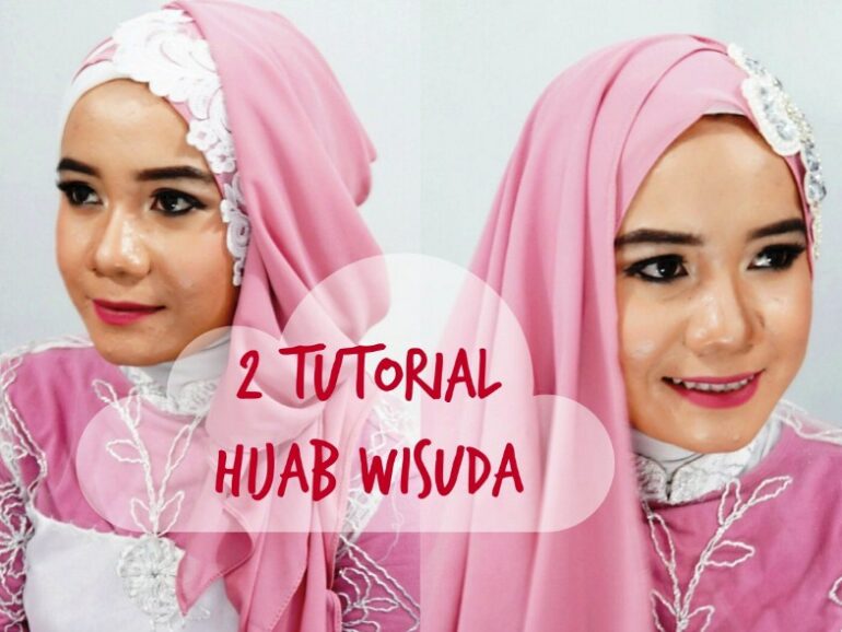 Tutorial Hijab Persegi Untuk Wisuda – Ragam Muslim